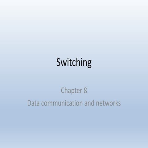 Switching Concepts Data Communication And Networks Pptx Computer Networking Computing