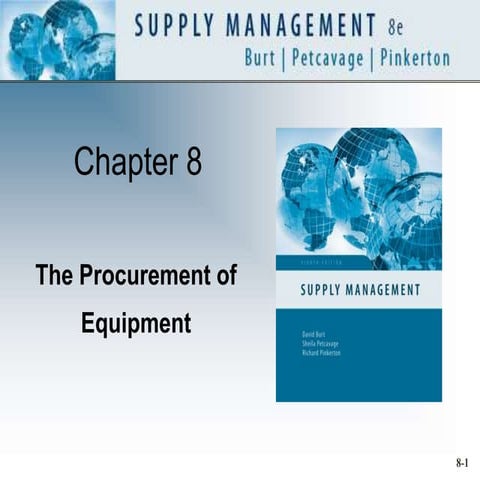 Chapter 8 The Procurement of Equipment | PPTX