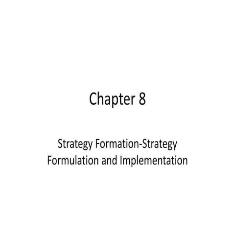 Chapter 8 Strategy Formation.pptx