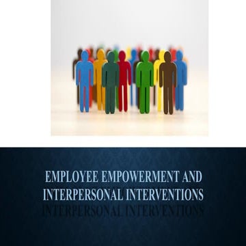 Employee Empowerment and Interpersonal intervention | PPTX