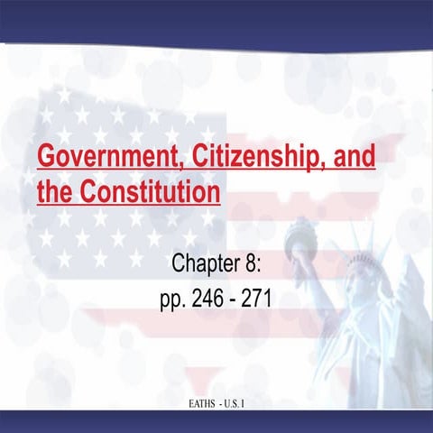Chapter 8 Government, Citizenship, and the Constitution | PPT