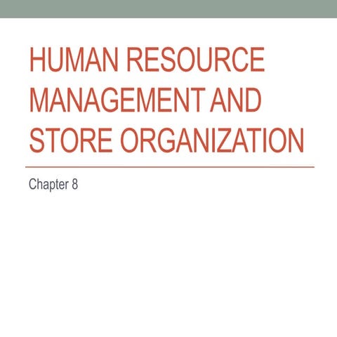 Chapter 8 human resource management and store organization | PPT