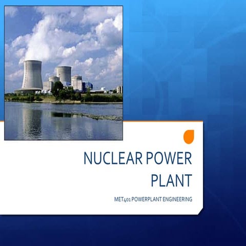 nuclear powerplant ppt | PPTX