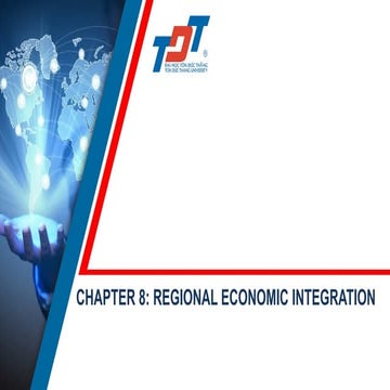 CHAPTER 8 - Regional Economic Integration.pptx