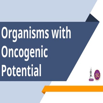 Organisms causing ONCOGENIC Infection.pptx