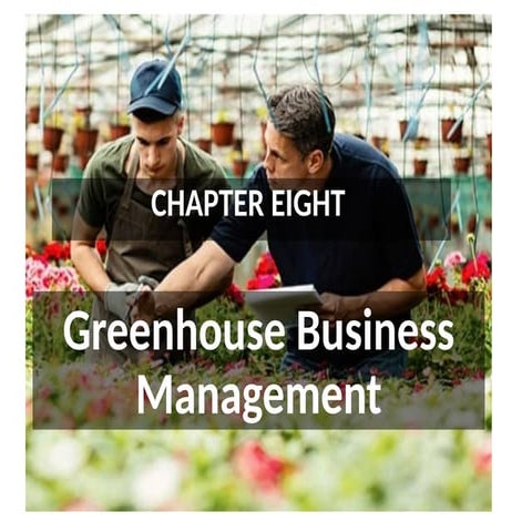 Chapter ( 8) Greenhouse Business Management.pptx
