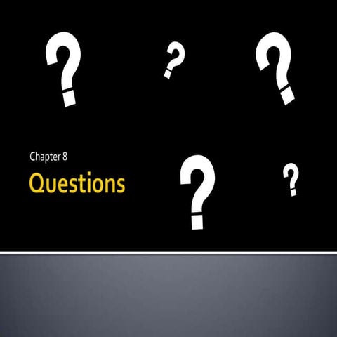 Chapter 8 questions | PPT