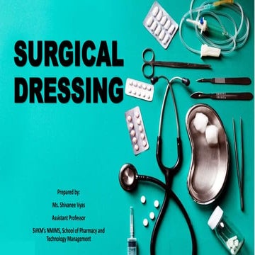 Surgical dressing | PPTX