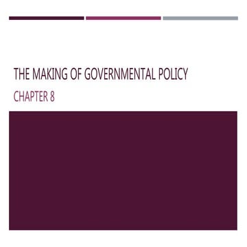 Chapter 8 the making of governmental policy | PPTX