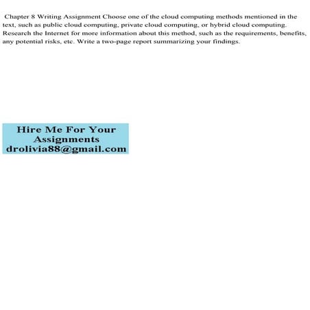 Chapter 8 Writing Assignment Choose one of the cloud computing meth.pdf
