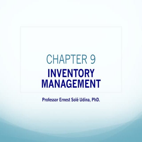 CHAPTER 9. INVENTORY MANAGEMENT. upf pdf | PPT