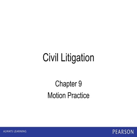 Chapter 9 nine motion practicce civ lit 2nd | PPT