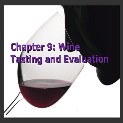 Chapter 9 wine tasting.ppt21321312312312 | PPT