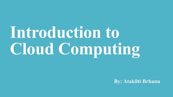 Cloud Computing for college presenation project. | PPTX | Cloud Computing | Internet