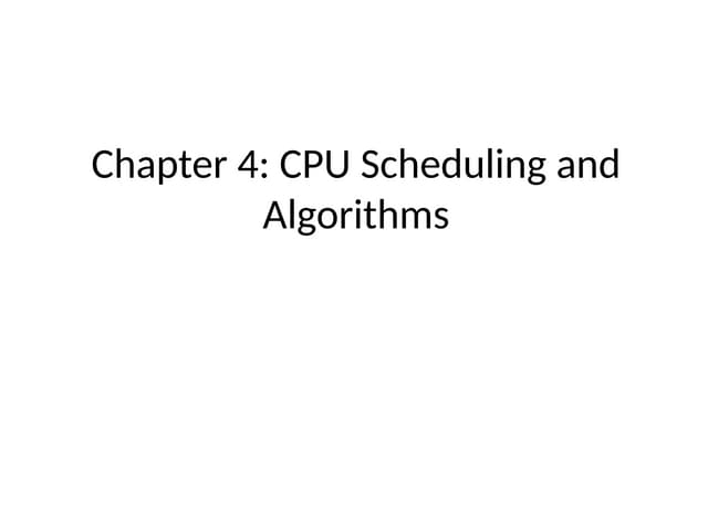 Chapter No 4 Cpu Scheduling And Algorithmsppt
