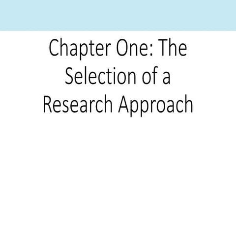 Module 1: The Selection of Research Approaches | PPTX