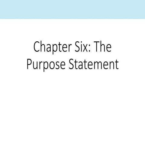 Chapter Six The Purpose Statement | PPTX