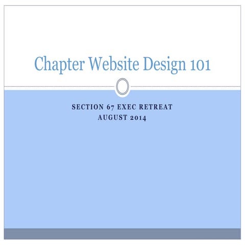 Exec Retreat '14 - Chapter Website Design 101 | PPTX