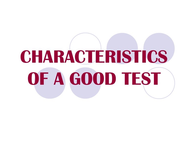 Characteristics Of A Good Test characteristics-of-a-good-test