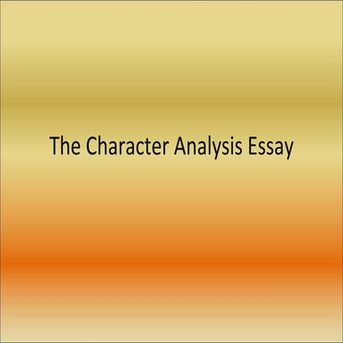 Character analysis essay | PPT