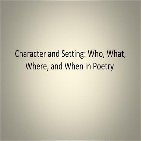 Character and setting poetry | PPT
