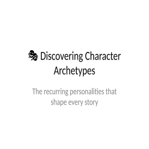 Character_Archetypes_Plain Presentation.pptx