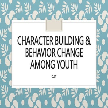 Character building CUST.pptx