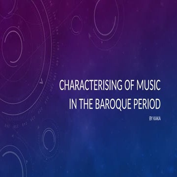Characterising of music in the baroque period.pptx