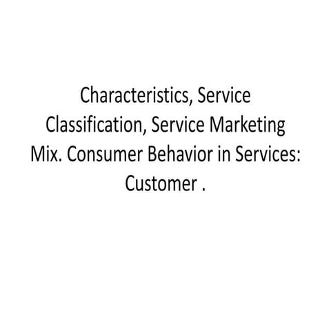 Characteristics.pptxCharacteristics, Service Classification, Service ...
