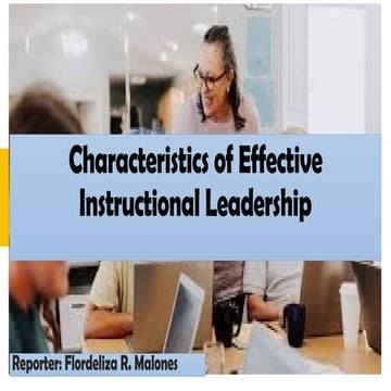 Characteristics-of-Effective-Instructional-Leadership-1.pptx