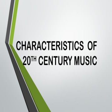 Characteristics of 20th Century Music.pptx