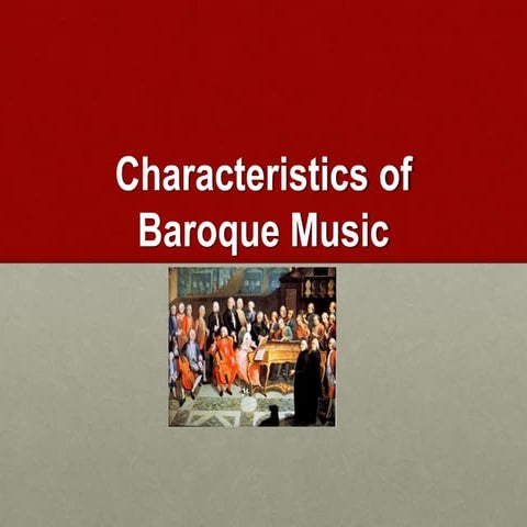 Characteristics of Baroque Music | PPTX | Classical Music | Music