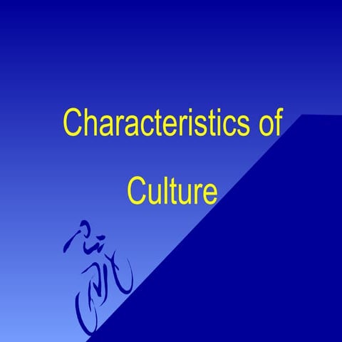 Characteristics of culture | PPT