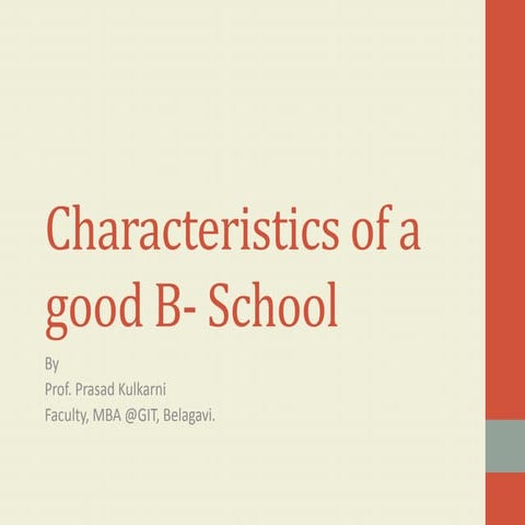 Characteristics of a good b school | PPTX