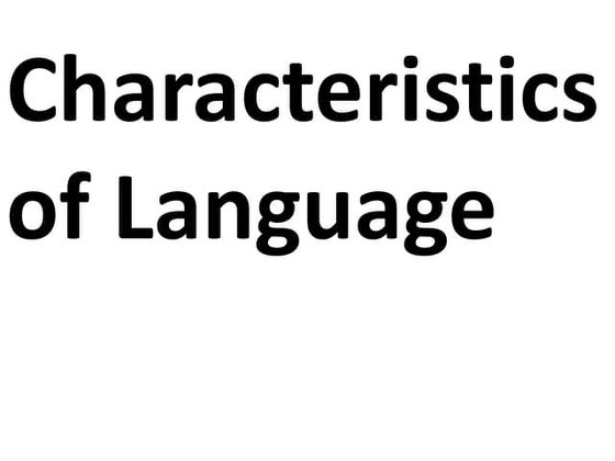 Characteristics and features of Language | PDF
