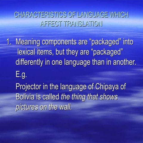 Characteristics Of Language Which Affect Translation | PPT ...
