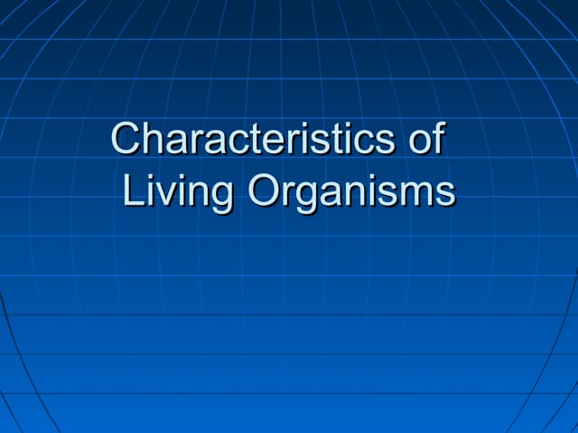 Characteristics of living things | PPT