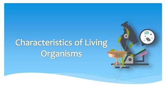 WHAT IS LIVING? | PPTX | Biological Sciences | Science