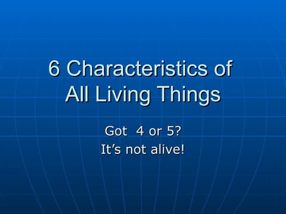 Characteristics of living things | PPT | Biological Sciences | Science