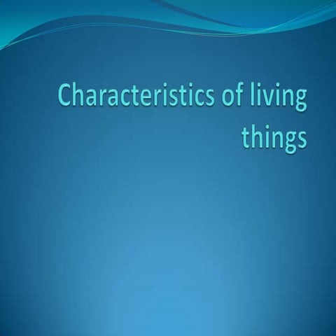 Characteristics of living things | PPT