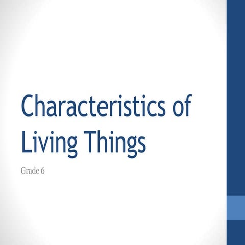 Characteristics of living things | PPTX