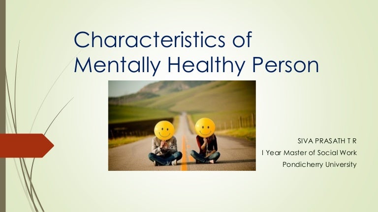Characteristics of mental health Characteristics of mental health