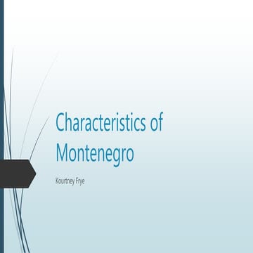 Characteristics of montenegro | PPTX