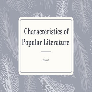 The Characteristics of Popular Literature | PPTX