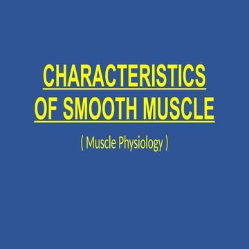 CHARACTERISTICS OF SMOOTH MUSCLE body.pptx