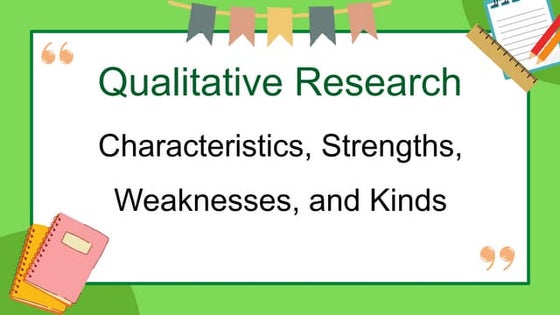 STRENGTHS & WEAKNESSES OF QUALITATIVE RESEARCH | PDF