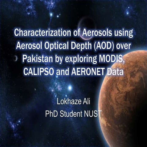 Characterization of Aerosols using Aerosol Optical Depth (AOD) over ...