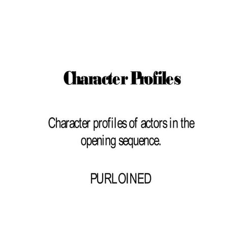 Character Profiles and Reece Shots of Locations | PPT