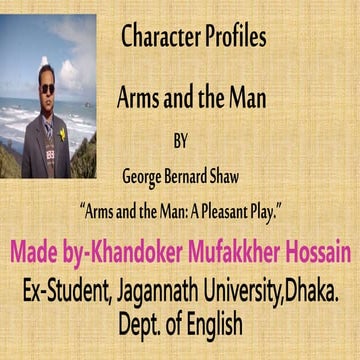 Character profiles of arms and the man by george bernard shaw copy | PPTX