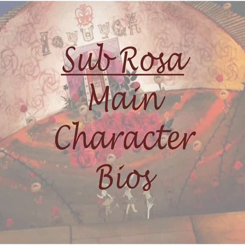 Sub Rosa Characters | PPT